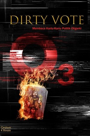 Nonton Dirty Vote O3: Membaca Kartu-Kartu Politik Oligarki (2025) Jav ...