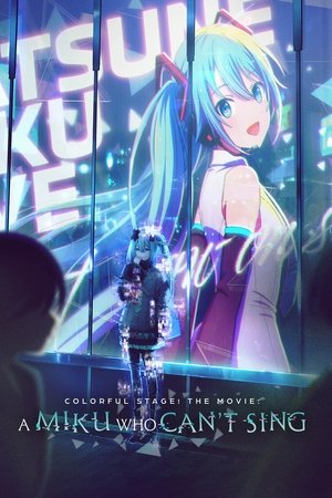 Nonton COLORFUL STAGE! The Movie: A Miku Who Can't Sing ( 2025 ) Jav ...